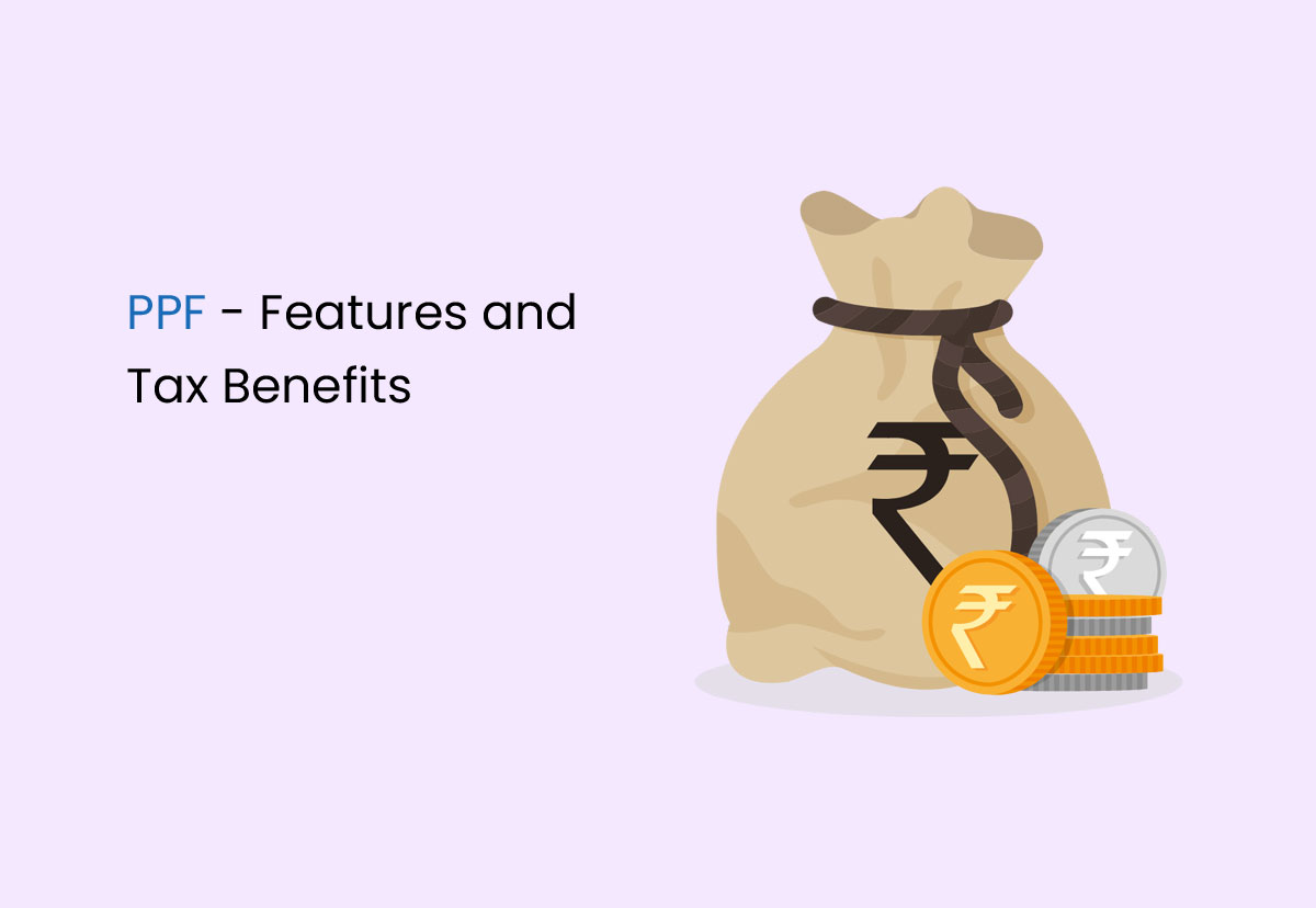 Public Provident Fund (PPF) - Features and Tax Benefits