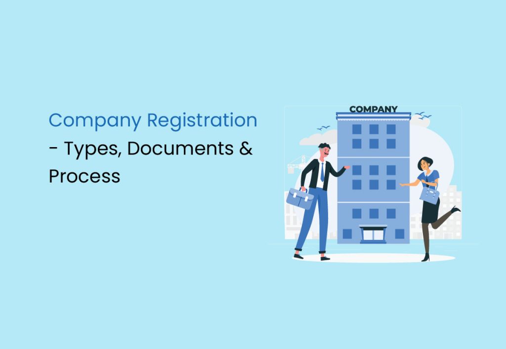 Company Registration - Types, Documents & Process
