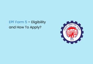 EPF Form 5 - Free Download & Eligibility