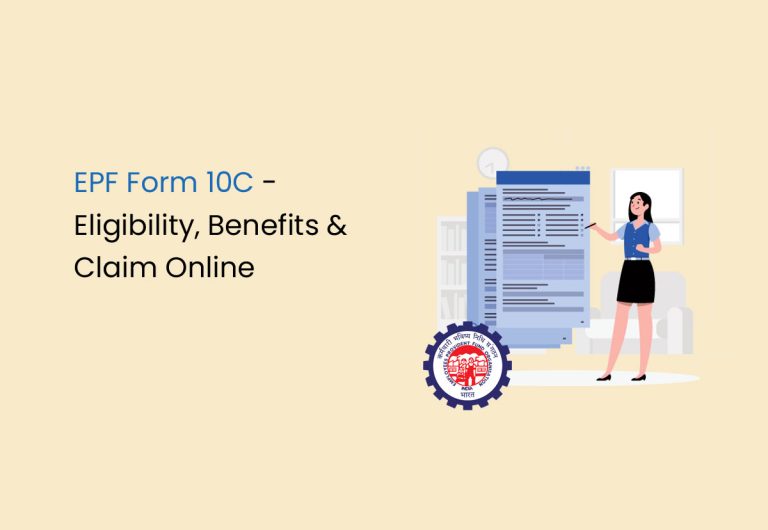 EPF Form 10C - Eligibility, Benefits & Claim Online