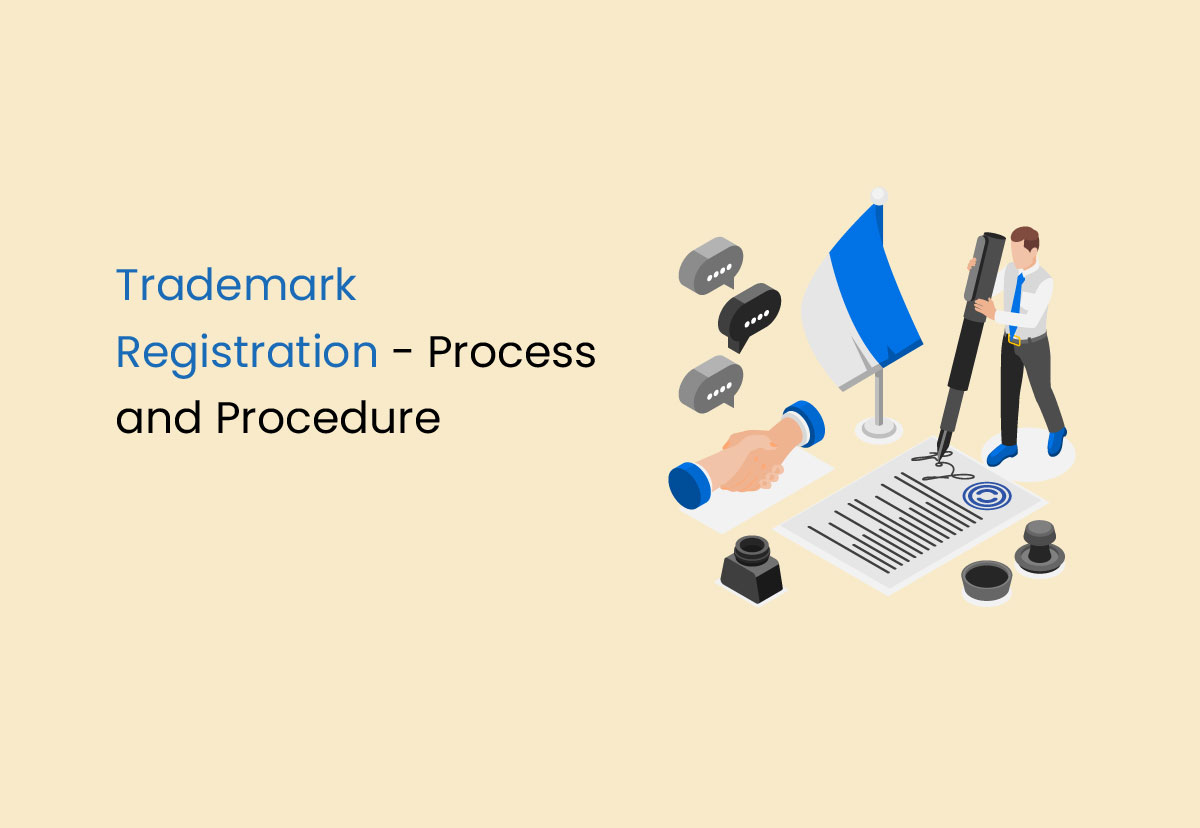 Trademark Registration - Process and Procedure