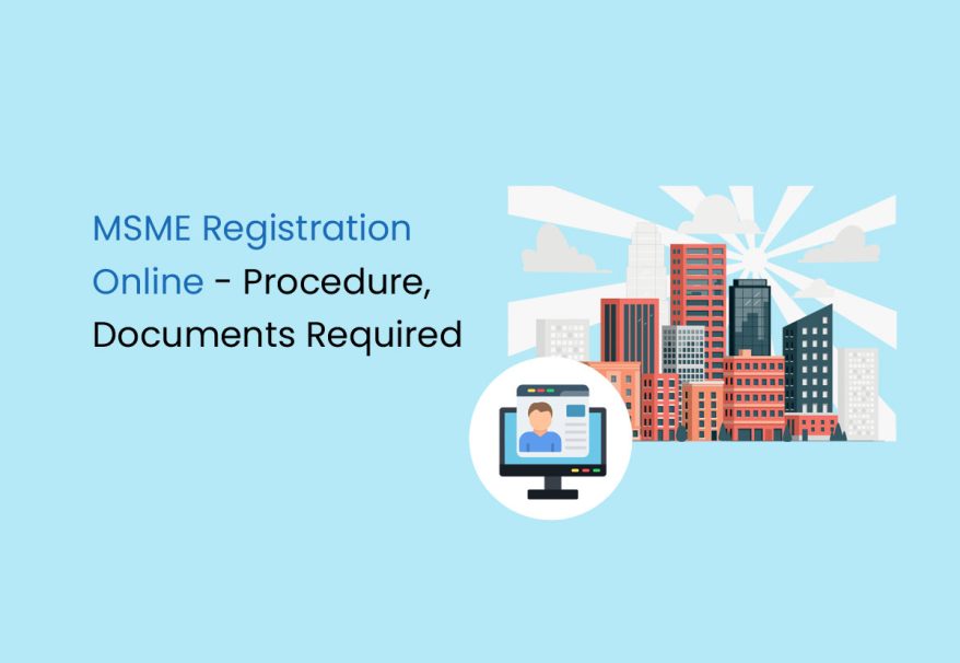 MSME Registration Online - Procedure, Documents Required