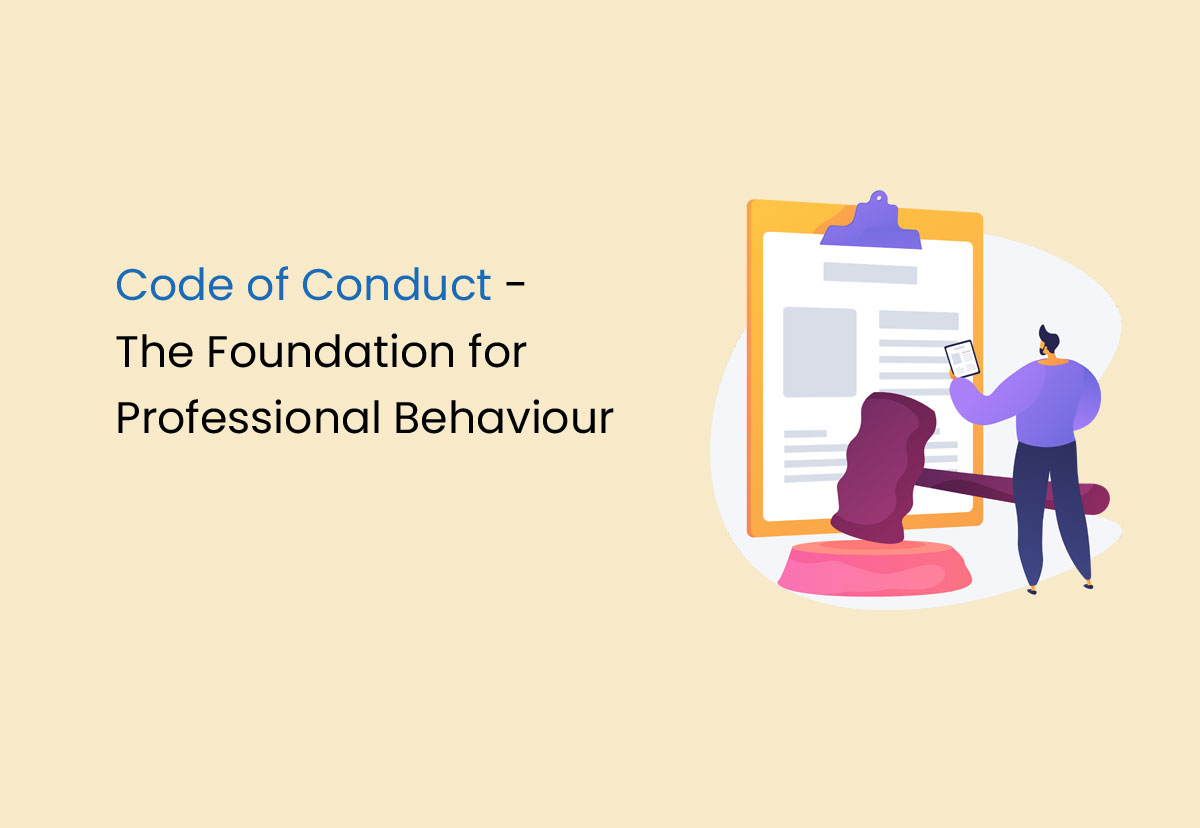Code of Conduct - The Foundation for Professional Behaviour