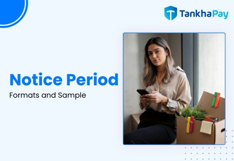 Notice Period Meaning, Types & Letter Format | TankhaPay